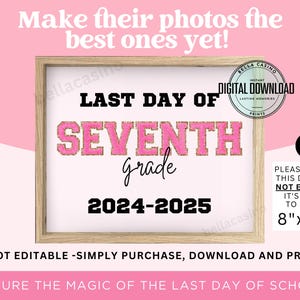 LAST Day of 7th Grade Sign, LAST Day of School Sign, Printable 7th ...