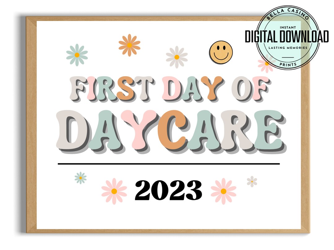 First Day of Daycare Sign First Day of School Sign Printable - Etsy