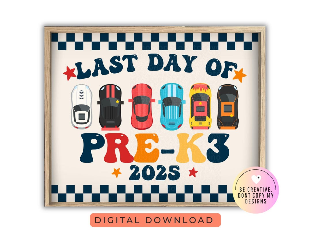 LAST Day of Pre-k3 Sign, Last Day of School Sign, Printable Pre K-3 ...