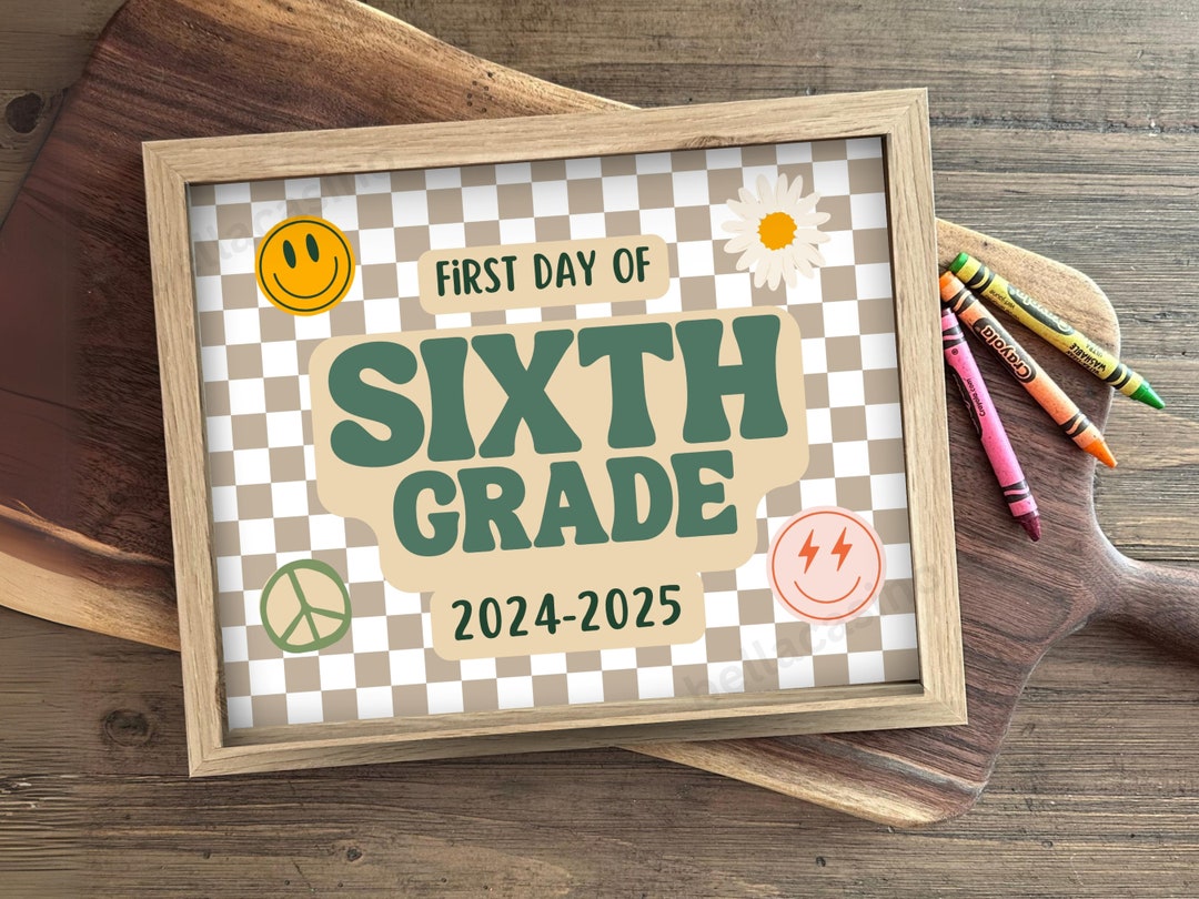 First Day of 6th Grade Sign, First Day of School Sign, Printable 6th ...