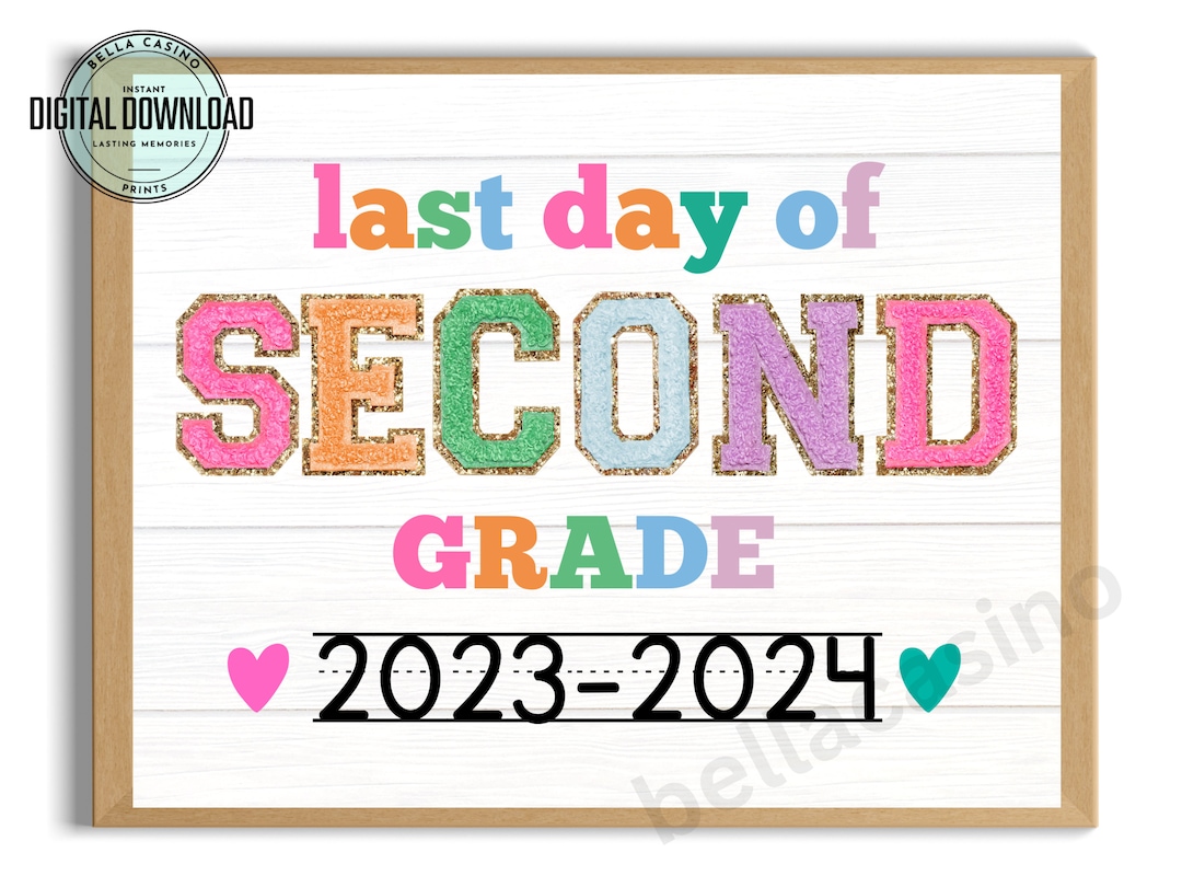 LAST DAY of 2nd Grade Sign, Last Day of School Sign, Printable 2nd ...