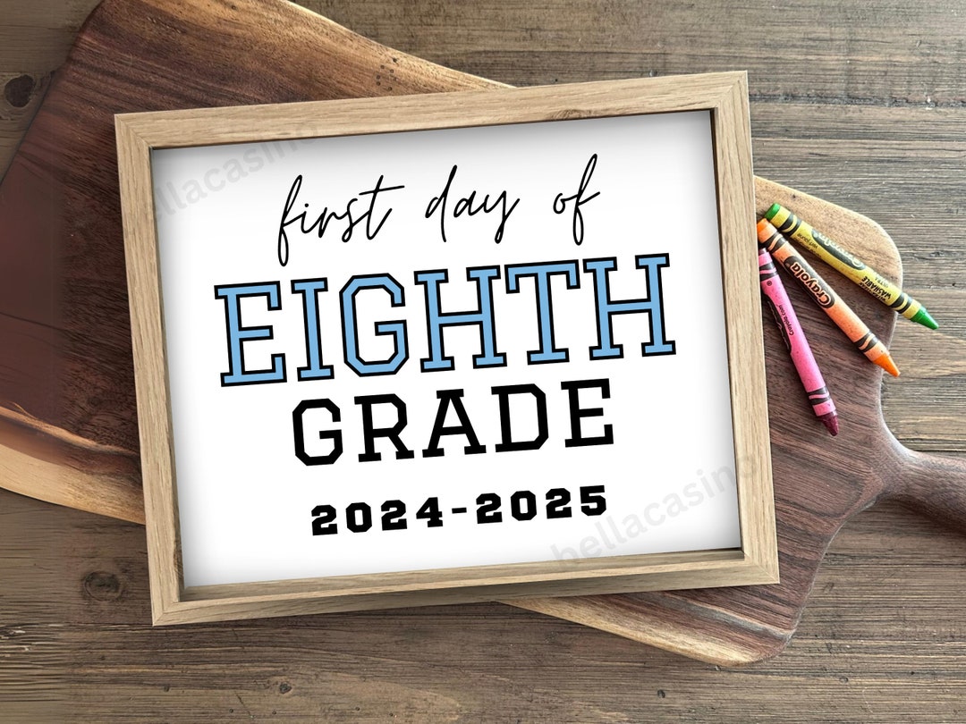 First Day of 8th Grade Printable Sign Instant Digital Download Back to ...