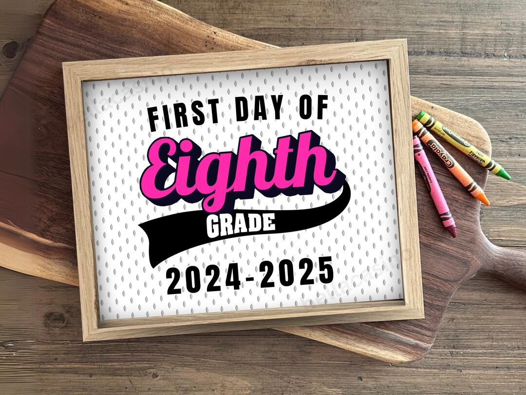 First Day of 8th Grade Printable Sign Instant Digital Download Back to ...
