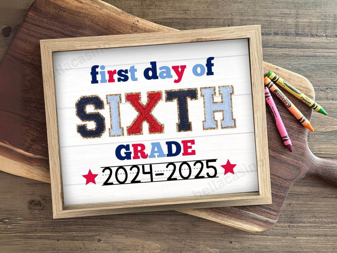 First Day of 6th Grade Sign, First Day of School Sign, Printable 6th ...
