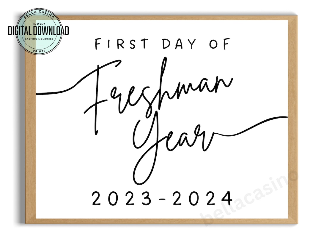 First Day Of Freshman Year Sign First Day Of High School Sign first-day-of-freshman-year-sign-first-day-of-high-school-sign