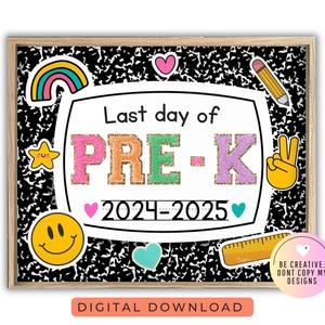 LAST DAY of Pre-k Sign, LAST Day of School Sign, Printable Preschool ...