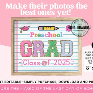 Preschool Graduate Sign, Last Day of Preschool, Printable Preschool ...