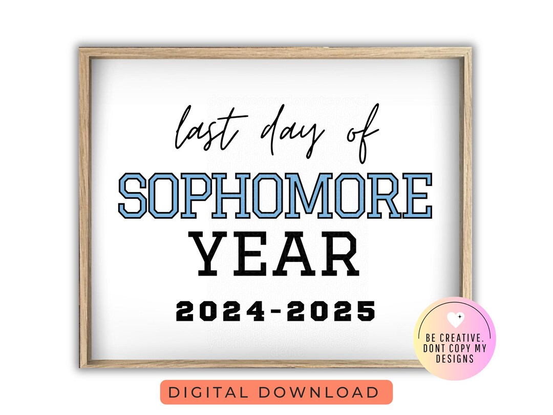 Last Day of Sophomore Year Sign – 10th Grade Printable | End of School ...