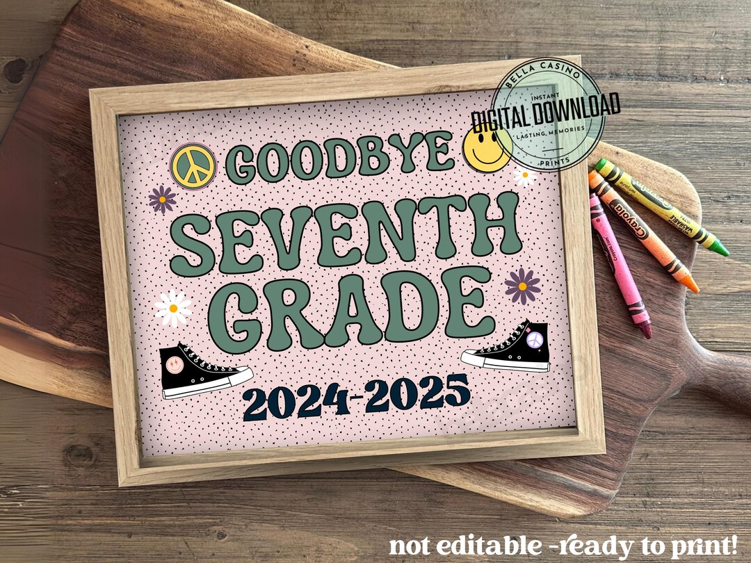 LAST Day of 7th Grade Sign, LAST Day of School Sign, Printable 7th ...