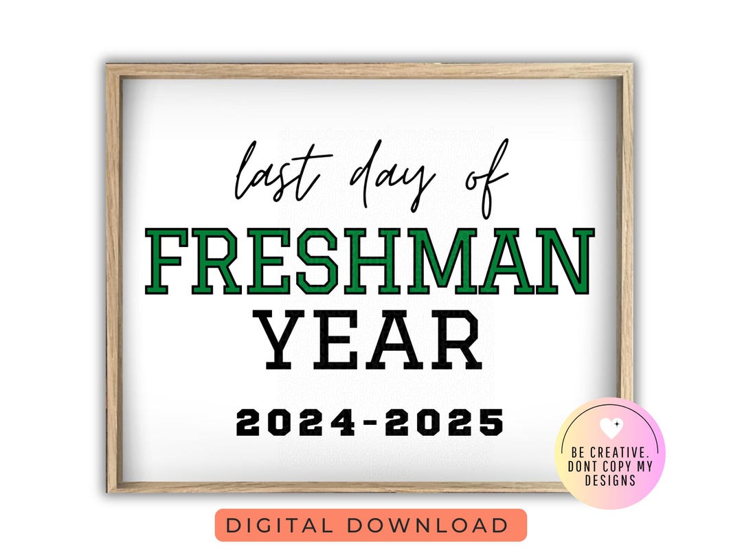 Last Day of Freshman Year Sign – 9th Grade Printable | End of School ...