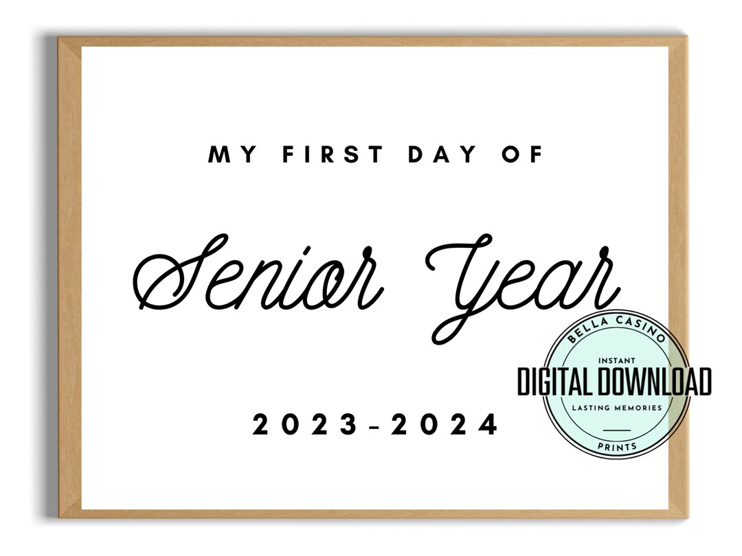 First Day of Senior Year Printable Sign - Instant Digital Download ...