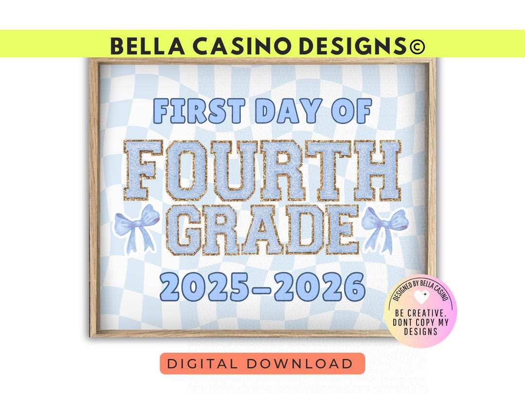 First Day of 4th Grade Sign, First Day of School Sign, Printable 4th ...