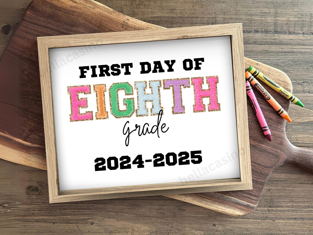 First Day of 8th Grade Printable Sign Instant Digital Download Back to ...