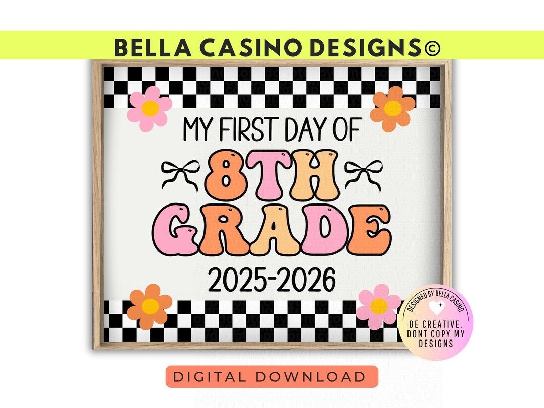 First Day of 8th Grade Sign Printable - Digital Download - Etsy