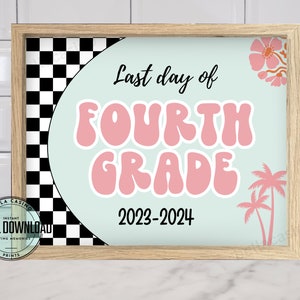 LAST DAY of 4th Grade Sign, Last Day of School Sign, Printable 4th ...