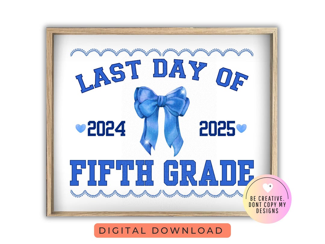 Last Day of 5th Grade Sign, Last Day of School Sign, Printable 5th ...