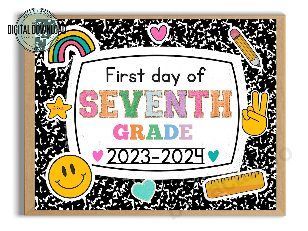 First Day of 7th Grade Sign, First Day of School Sign, Printable 7th ...