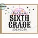LAST Day of 6th Grade Sign, Last Day of School Sign, Printable 6th ...