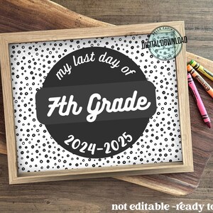 LAST Day of 7th Grade Sign, LAST Day of School Sign, Printable 7th ...