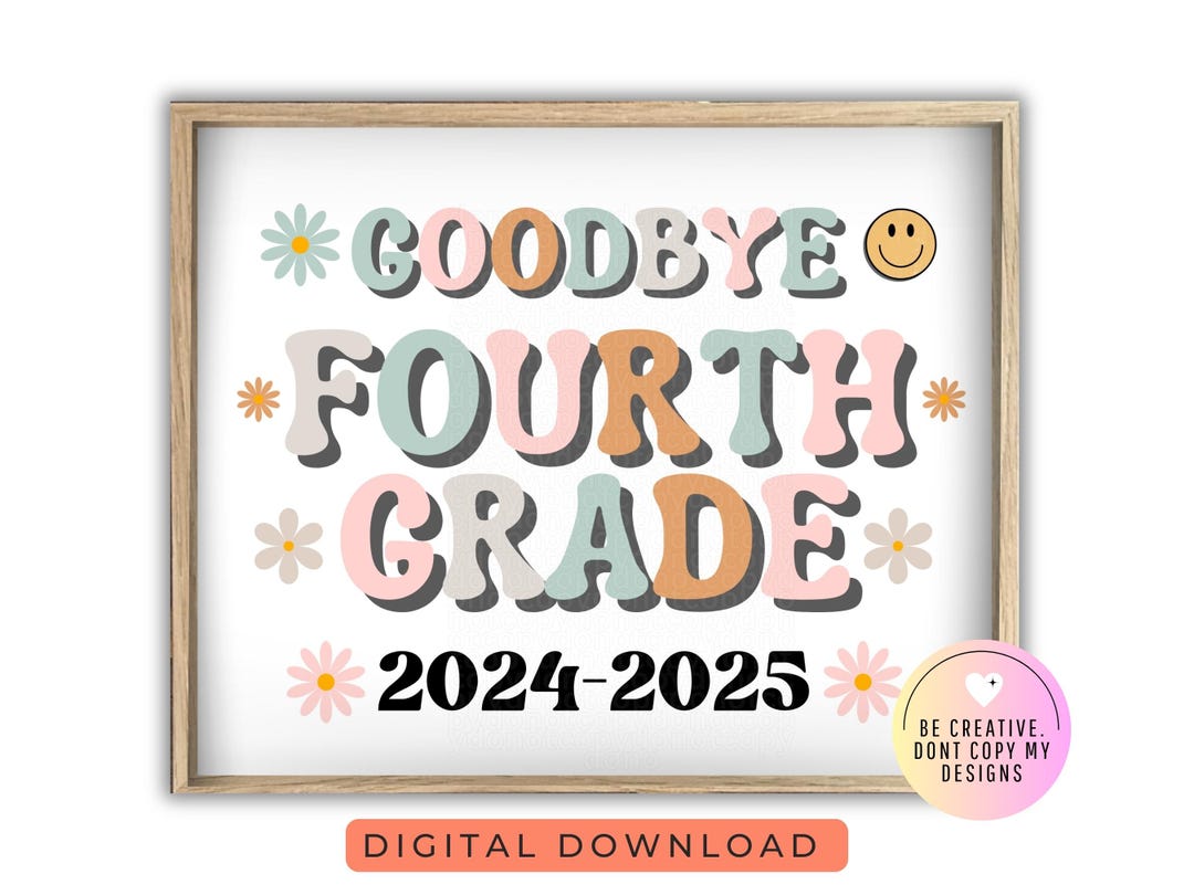 LAST DAY of 4th Grade Sign, Last Day of School Sign, Printable 4th ...