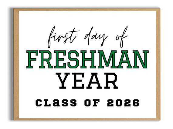 First Day of Freshman Year Sign First Day of High School - Etsy