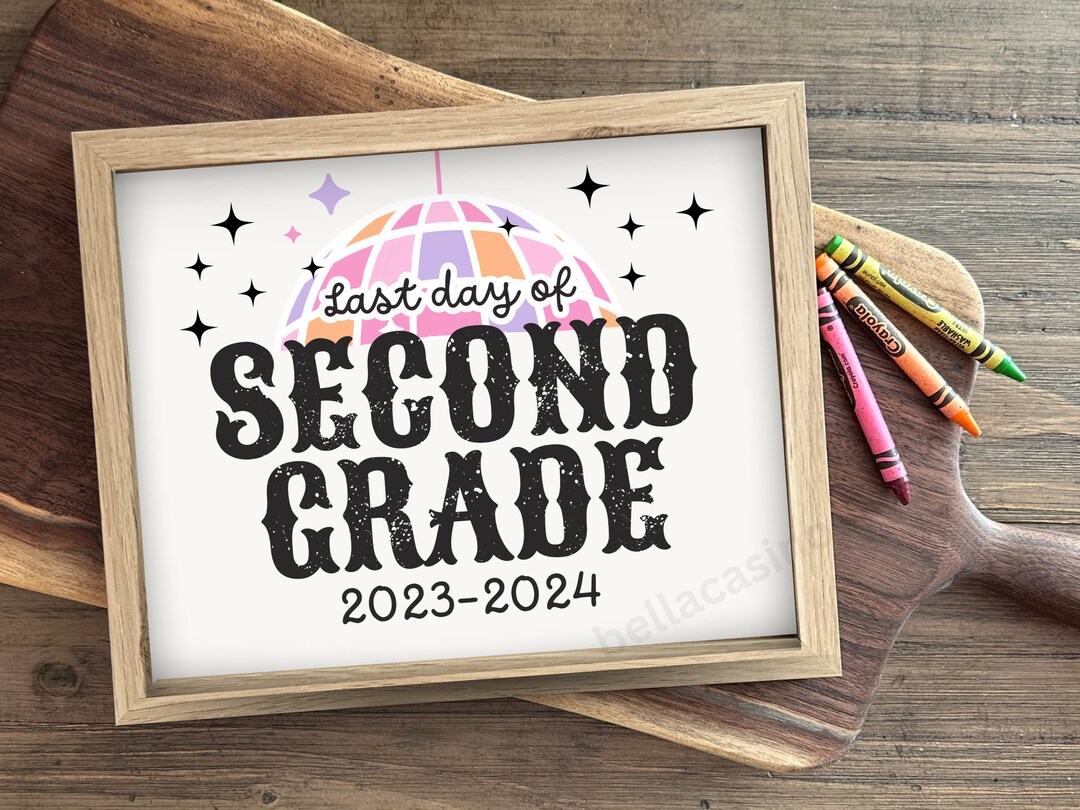 LAST DAY of 2nd Grade Sign, Last Day of School Sign, Printable 2nd ...