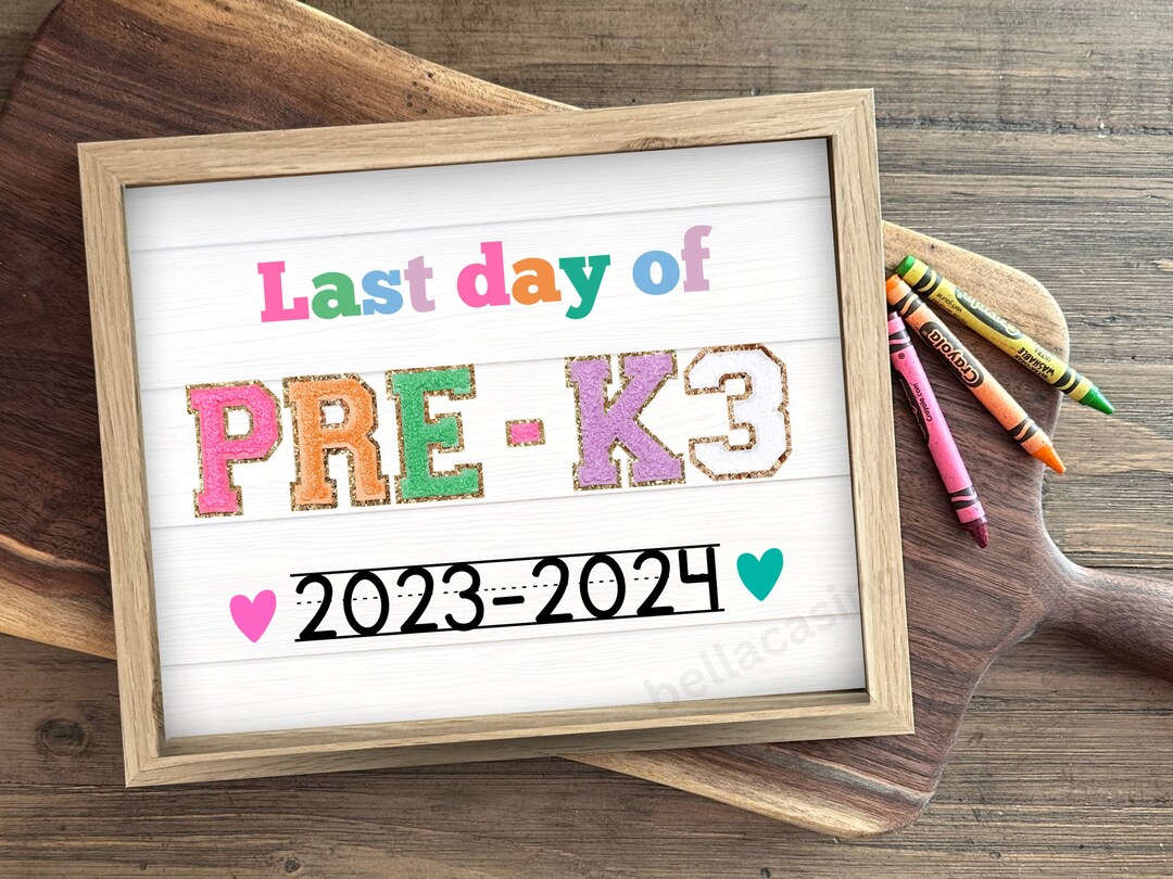 LAST Day of Pre-k3 Sign, Last Day of School Sign, Printable Pre-k3 Sign ...