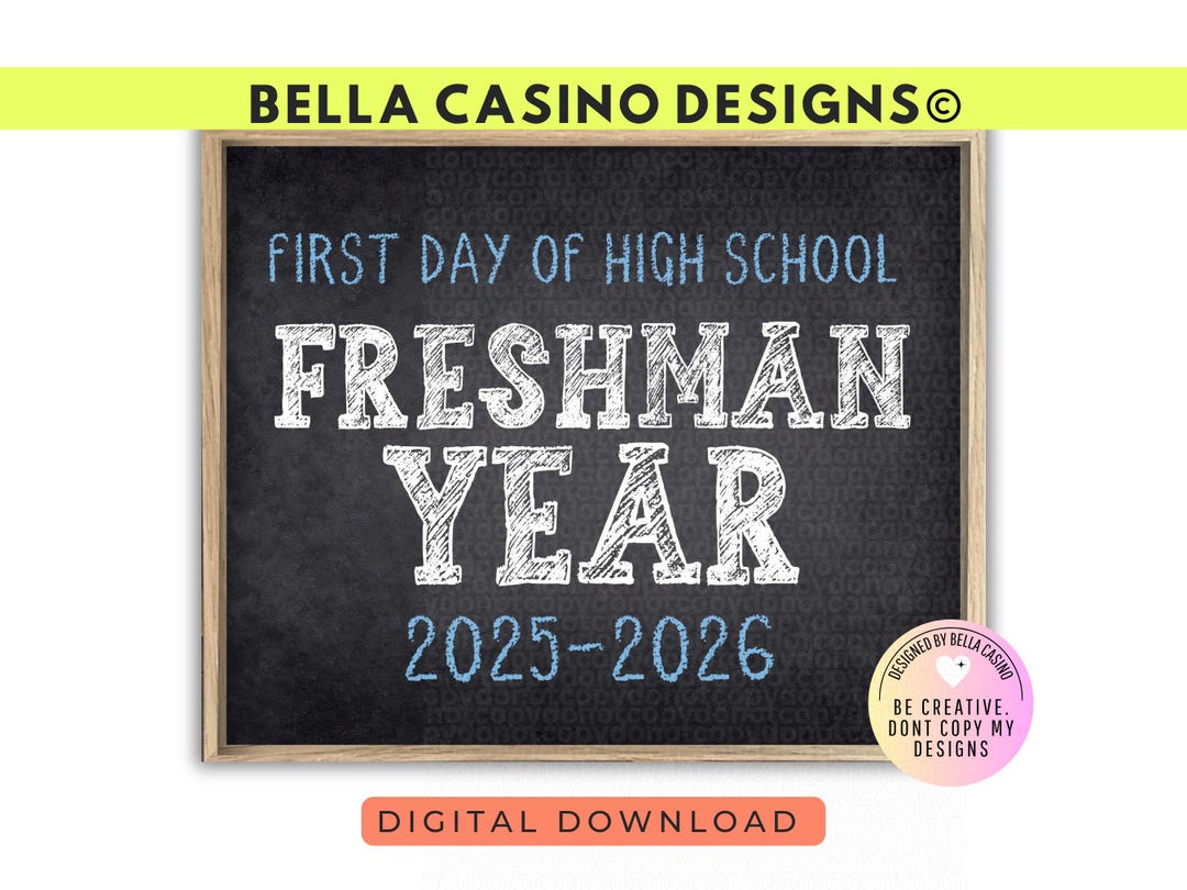 First Day of Freshman Year Sign Printable - Digital Download - Etsy