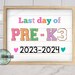 LAST Day of Pre-k3 Sign, Last Day of School Sign, Printable Pre-k3 Sign ...
