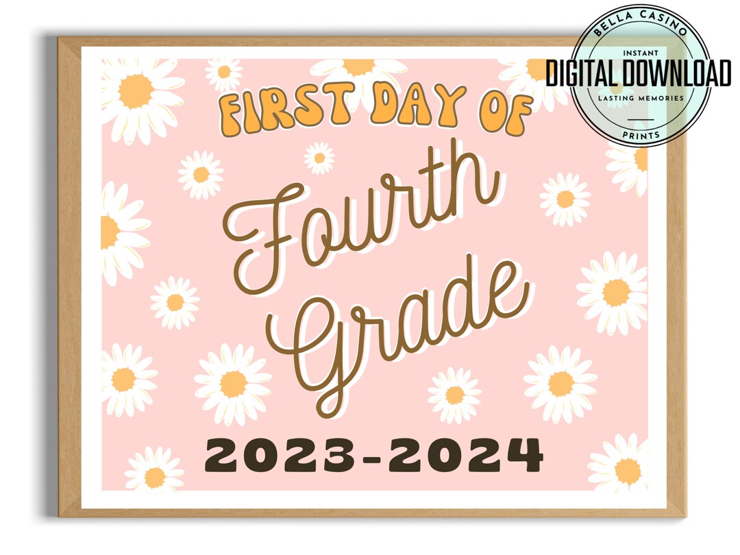 First Day of 4th Grade Sign, First Day of School Sign, Printable 4th ...