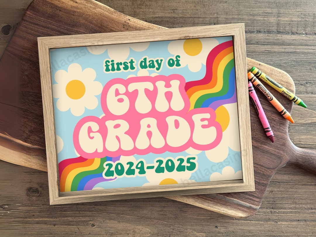 First Day of 6th Grade Sign, First Day of School Sign, Printable 6th ...