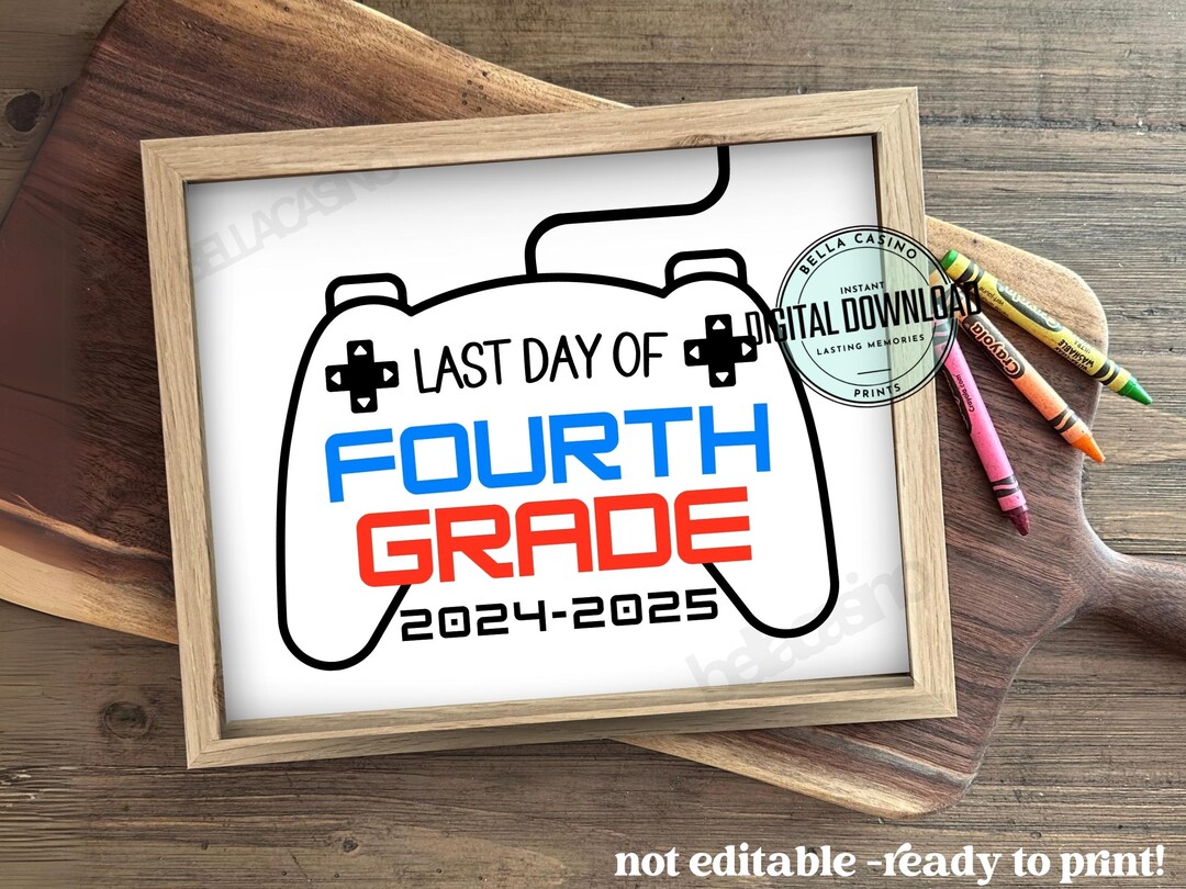 LAST DAY of 4th Grade Sign, Last Day of School Sign, Printable 4th ...
