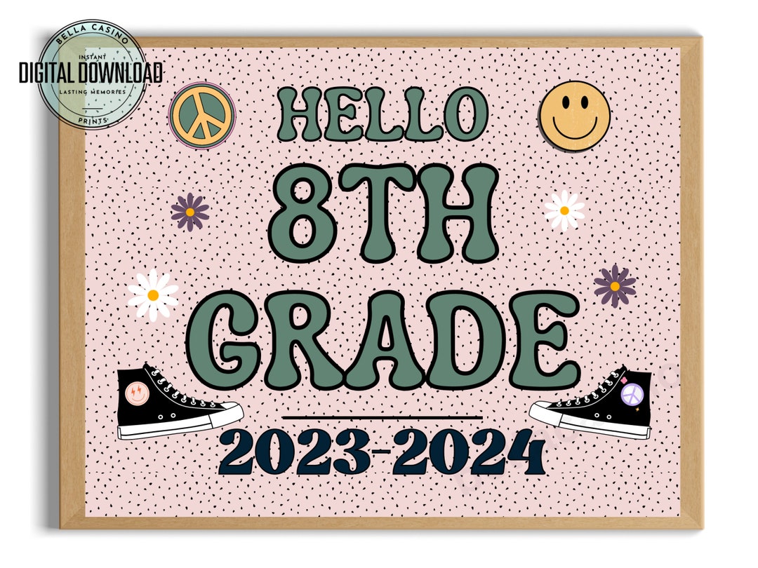 First Day of 8th Grade Printable Sign Instant Digital Download Back to ...