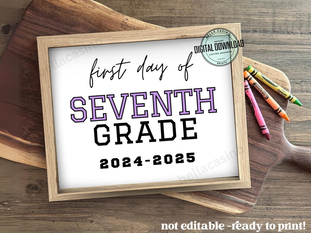 First day of 7th grade sign, First Day of School Sign, Printable 7th ...
