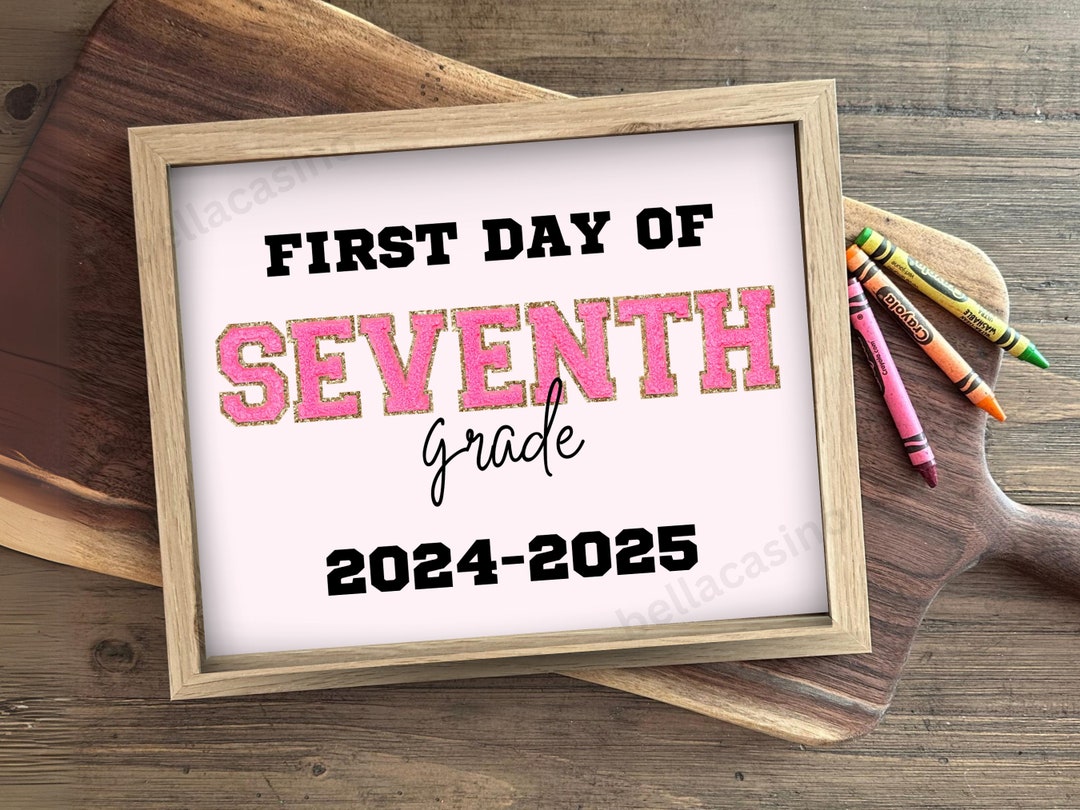 First Day of 7th Grade Sign, First Day of School Sign, Printable 7th ...