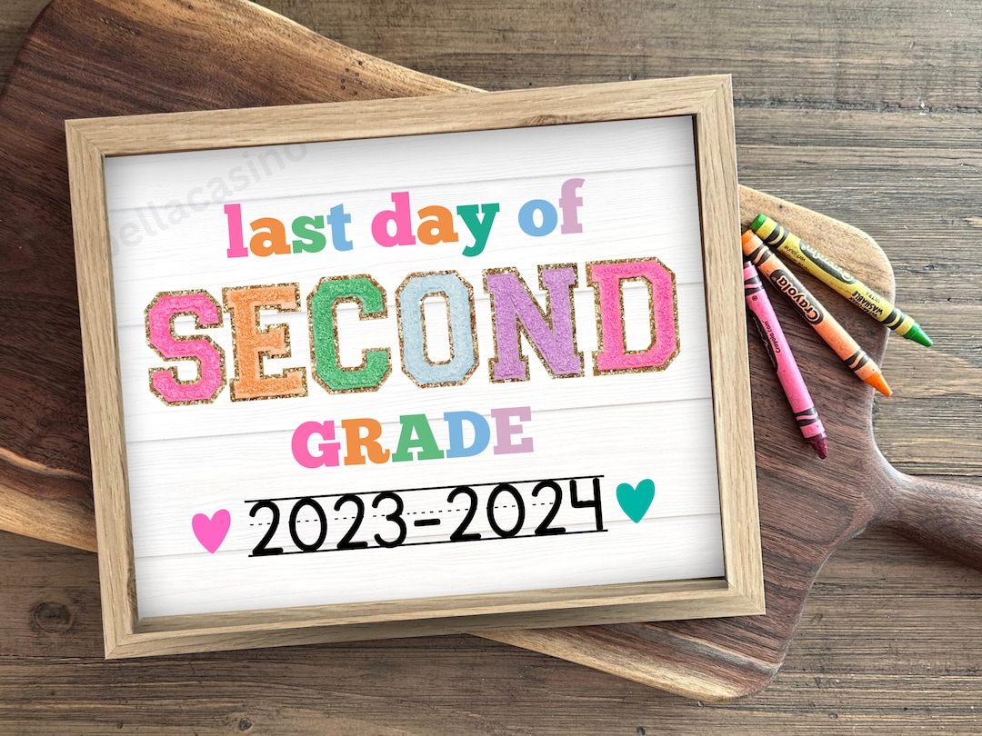 LAST DAY of 2nd Grade Sign, Last Day of School Sign, Printable 2nd ...