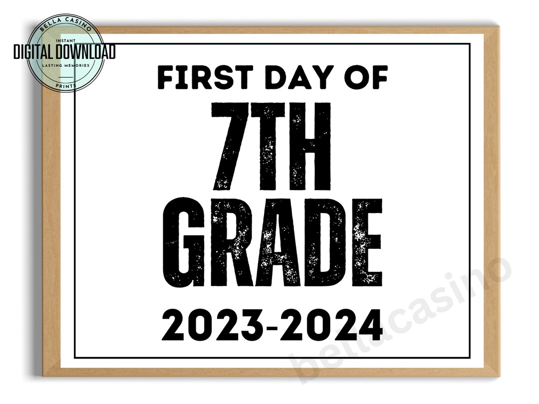 First Day of 7th Grade Sign, First Day of School Sign, Printable 7th ...
