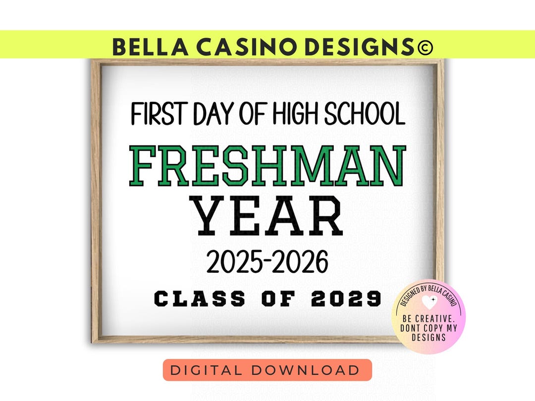 First Day of Freshman Year Sign Printable - Digital Download - Etsy ...