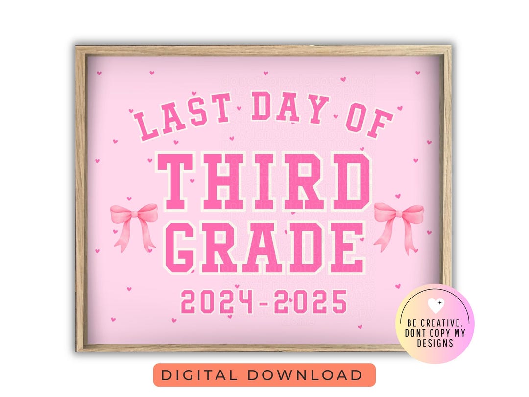 Last Day of 3rd Grade Sign - Printable School Photo Prop - End of Year ...