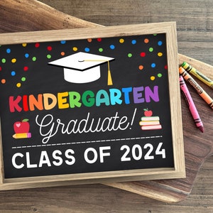 Kindergarten Graduation Sign, Last Day of School, Printable Last Day of ...