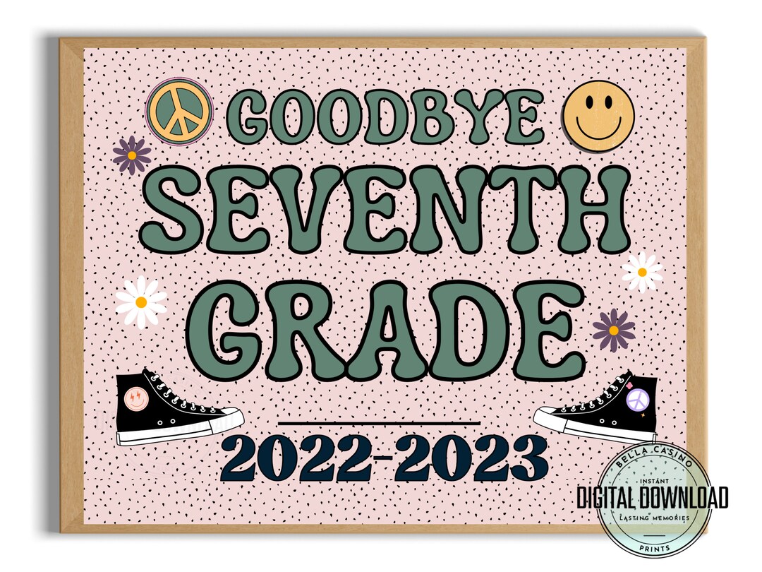 LAST Day of 7th Grade Sign, LAST Day of School Sign, Printable 7th ...