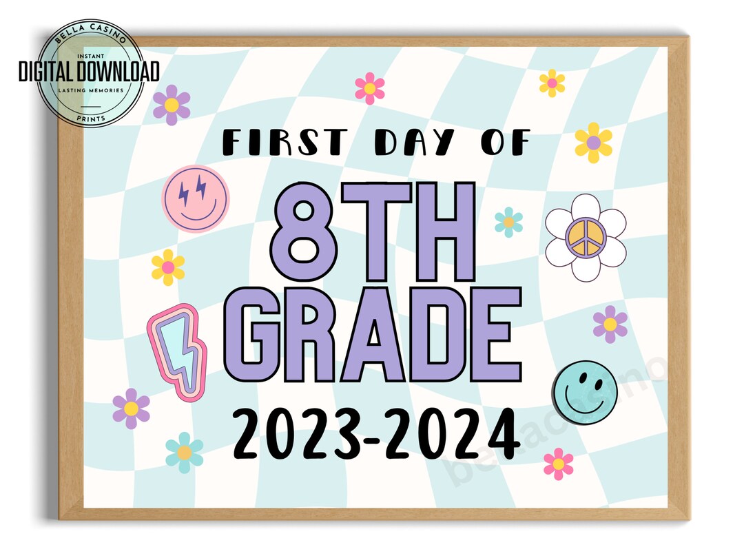 First Day of 8th Grade Printable Sign - Instant Digital Download - Back ...