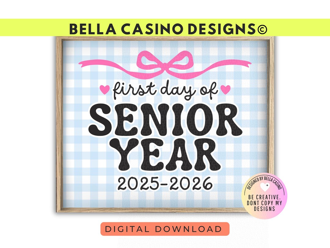 First Day of Senior Year Printable Sign - Instant Digital Download ...