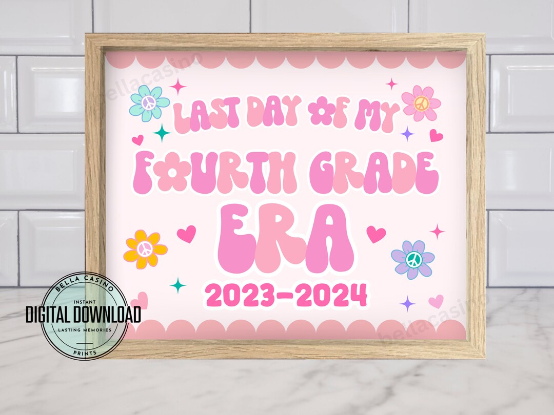 LAST DAY of 4th Grade Sign, Last Day of School Sign, Printable 4th ...