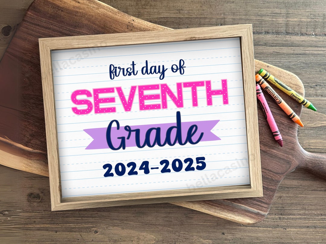First Day of 7th Grade Sign, First Day of School Sign, Printable 7th ...
