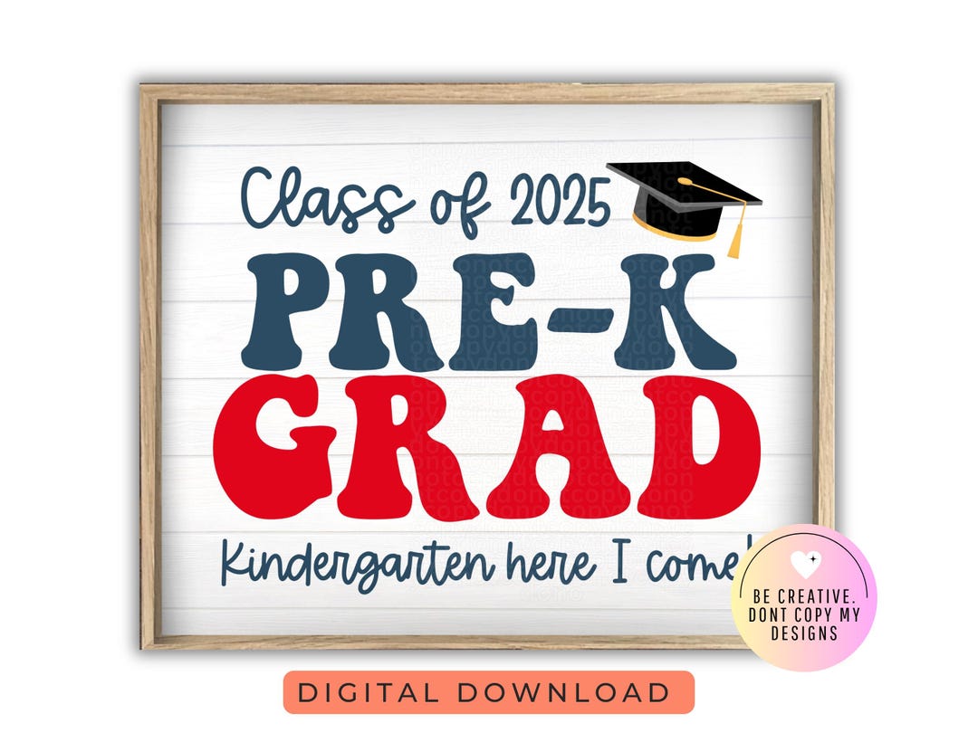 Pre-k Graduate Sign, Last Day of School, Printable Pre-k Graduation ...