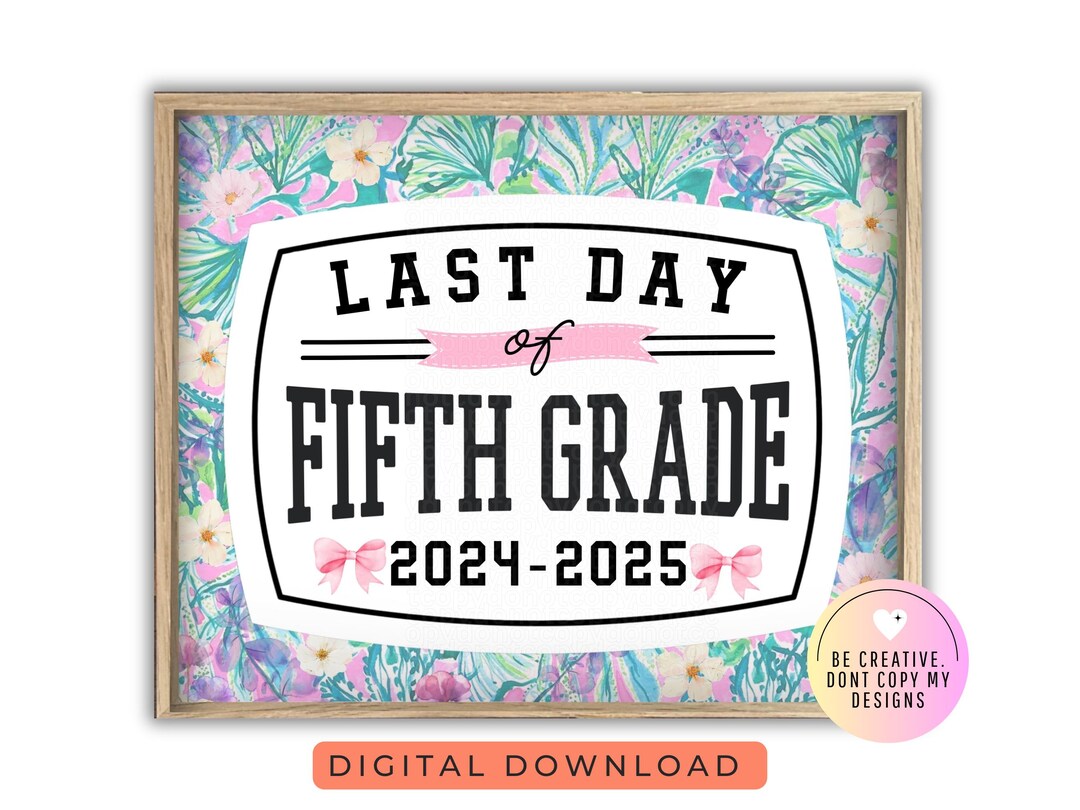 Last Day of 5th Grade Sign, Last Day of School Sign, Printable 5th ...