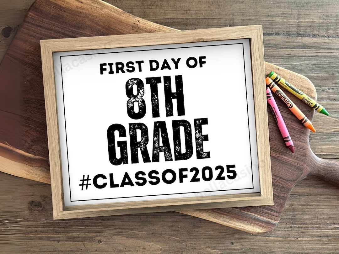 First Day of 8th Grade Printable Sign Instant Digital Download Back to ...