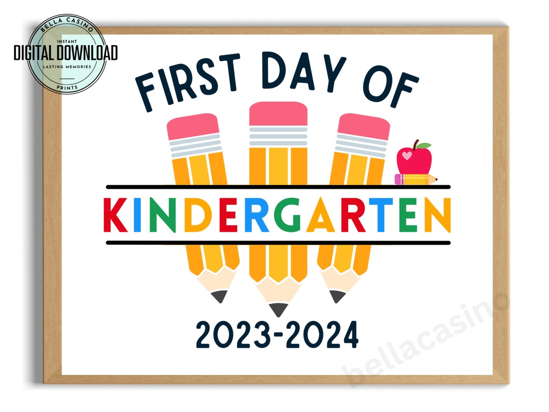 First day of kindergarten sign, First Day of School Sign, Printable ...