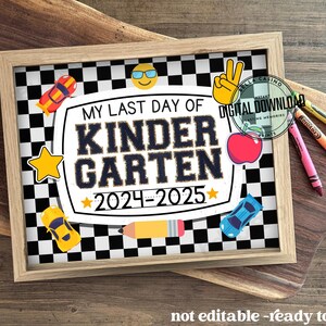 Last Day of Kindergarten, Last Day of School Sign, Printable ...